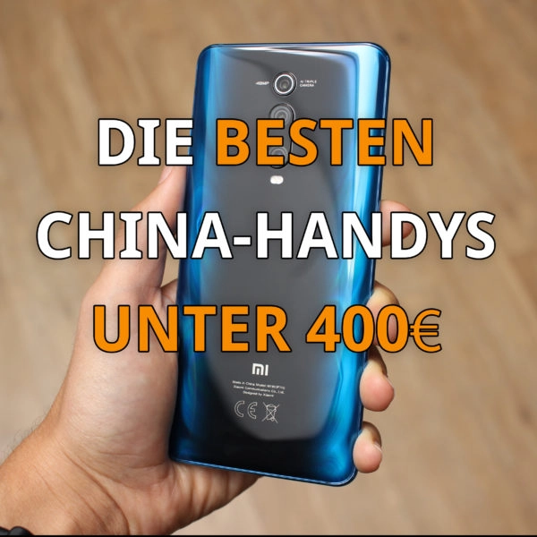 Die besten China-Smartphones unter 400€ | China-Gadgets