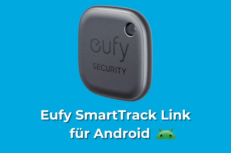 Eufy SmartTrack Link für Android: AirTag-Alternative von Anker?
