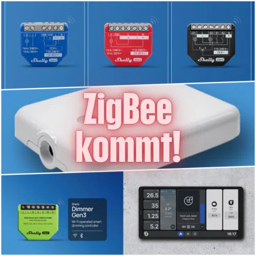 Shelly: Smart Home, nur einfach – Part 7: Die ZigBee Revolution